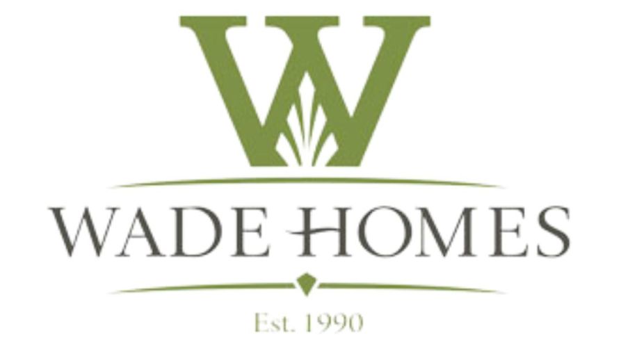 Wade Homes Inc. Custom Built Homes
